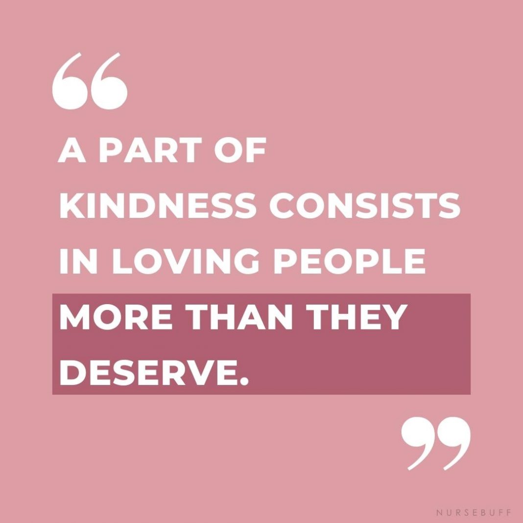 Kindness Quotes For Compassionate Nurses - NurseBuff